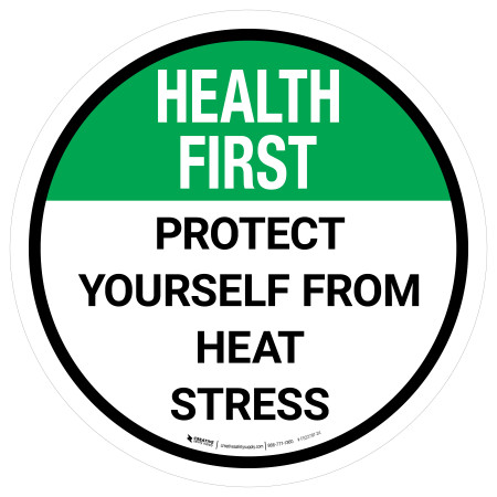 Health First Protect Yourself From Heat Stress Round - Floor Sign
