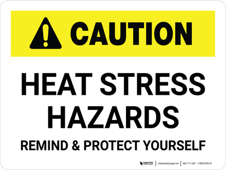 Caution: Heat Stress Hazards Landscape - Wall Sign