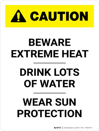 Caution: Beware Extreme Heat Portrait - Wall Sign