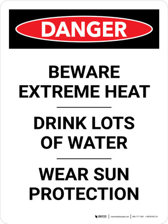 Danger: Beware Extreme Heat Portrait - Wall Sign