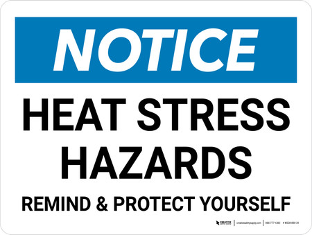 Notice: Heat Stress Hazards Landscape - Wall Sign | Creative Safety Supply
