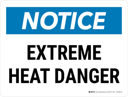 Notice: Extreme Heat Danger Landscape - Wall Sign