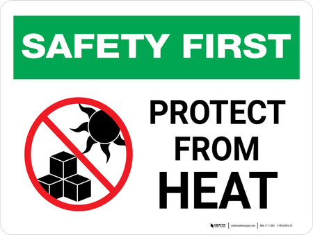Safety First: Protect From Heat Landscape - Wall Sign