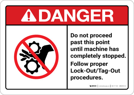 Danger: Do Not Proceed Until Machine Has Completely Stopped ANSI - Wall ...