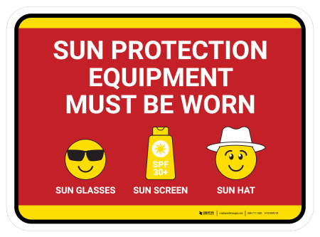 Sun Protection Equipment Must be Worn Rectangular - Floor Sign