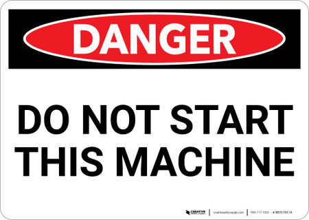 Danger: Do Not Start This Machine - Wall Sign