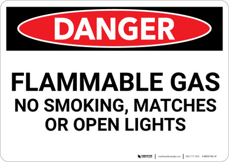 Danger: Flammable Gas No Smoking Matches Open Lights - Wall Sign
