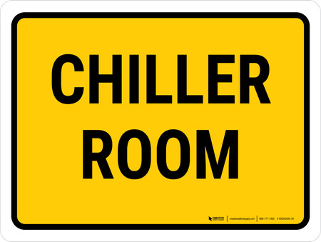 Chiller Room Landscape - Wall Sign