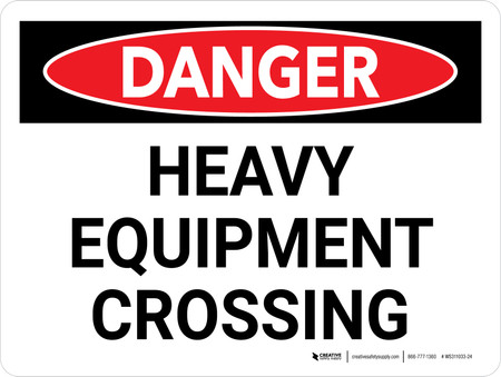 Danger: Heavy equipment crossing Landscape - Wall Sign