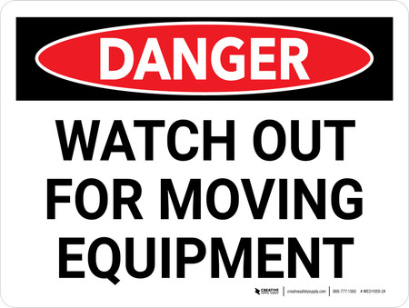 Danger: Watch Out For Moving Equipment Landscape - Wall Sign