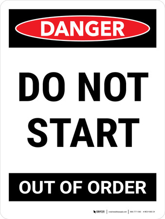 Danger: Do Not Start Out Of Order Portrait - Wall Sign