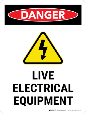 Danger: Live Electrical Equipment Portrait - Wall Sign