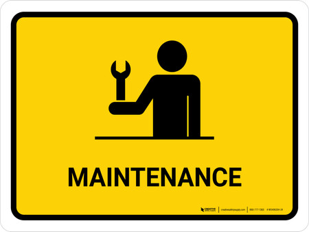 Maintenance Yellow Landscape - Wall Sign