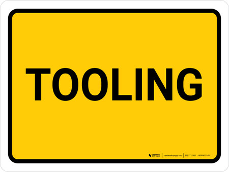 Tooling Landscape - Wall Sign | Creative Safety Supply
