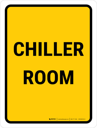 Chiller Room Portrait - Wall Sign