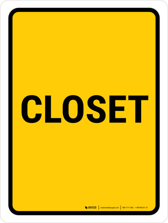 Closet Portrait - Wall Sign | Creative Safety Supply