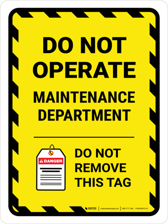 Do Not Operate Maintenance Department Portrait - Wall Sign