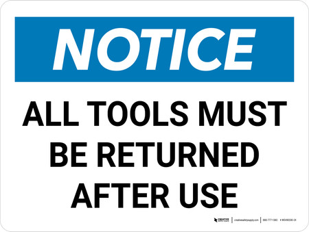 Notice: All Tools Must Be Returned After Use Landscape - Wall Sign