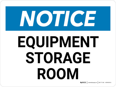 Notice: Equipment Storage Room Landscape - Wall Sign