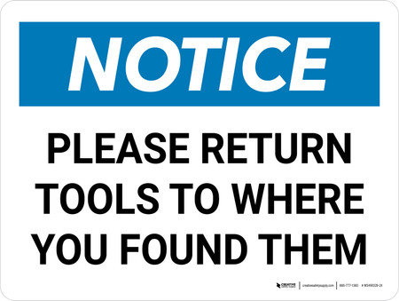 Notice: PLEASE Return Tools To Where You Found Them Landscape - Wall Sign