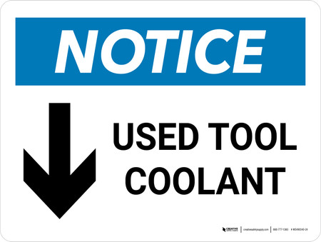 Notice: Used tool coolant down arrow Landscape - Wall Sign