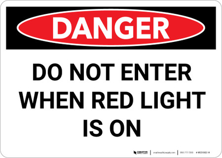 Danger: Do Not Enter when Red Light is On - Wall Sign