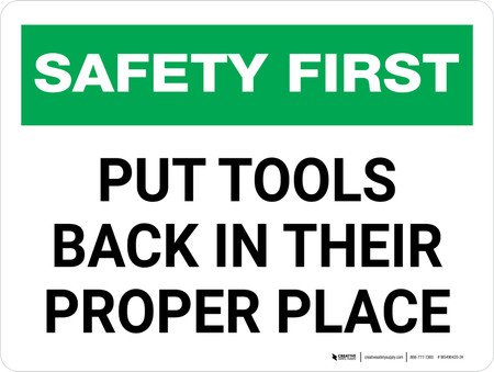Safety First: Put Tools Back In Their Proper Place Landscape - Wall Sign