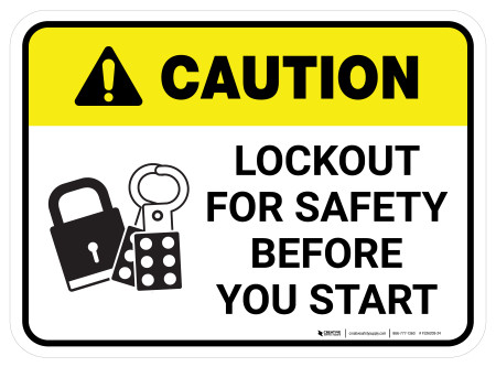 Caution: Lockout For Safety Before You Start Rectangular - Floor Sign