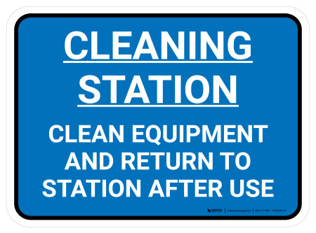 Cleaning Station - Clean Equipment And Return Rectangular - Floor Sign