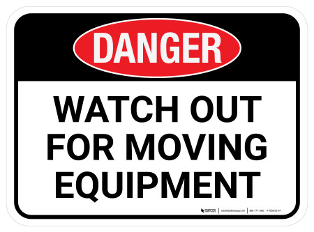 Danger: Watch Out For Moving Equipment Rectangular - Floor Sign ...