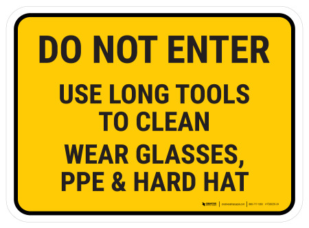 Do Not Enter Use Long Tools Rectangular - Floor Sign