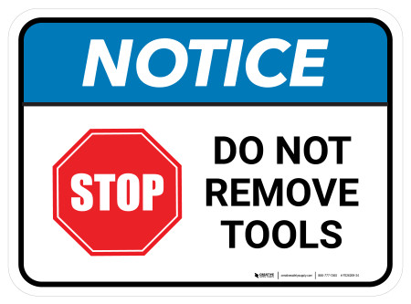 Notice: Do Not Remove Tools Rectangular - Floor Sign