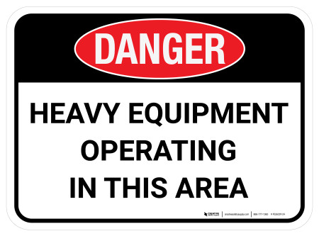 Danger: Heavy Equipment Operating In This Area Rectangular - Floor Sign
