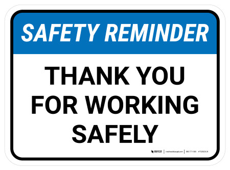 Safety Reminder: Thank You For Working Safely Rectangular - Floor Sign ...