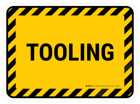 Tooling Rectangular - Floor Sign