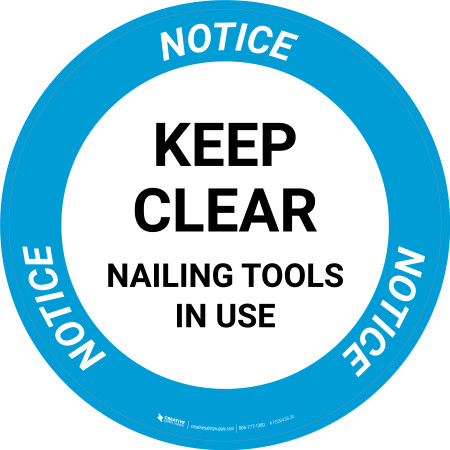 Notice: Keep Clear Nailing Tool In Use Circular - Floor Sign