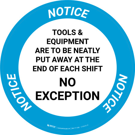 Notice: Tools And Equipment Are To Be Neatly Put Circular - Floor Sign