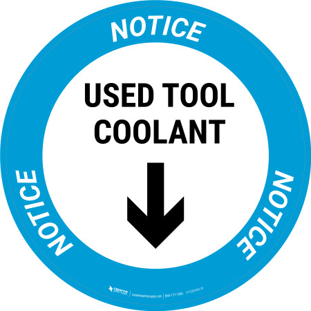 Notice: Used Tool Coolant Down Arrow Circular - Floor Sign