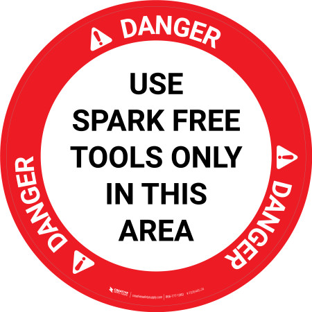 Danger: Use Spark Free Tools Only In This Are Circular - Floor Sign ...