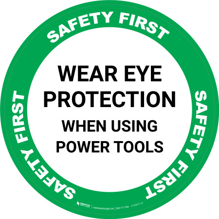 Safety First: Wear Eye Protection When Using Power Tools Circular ...