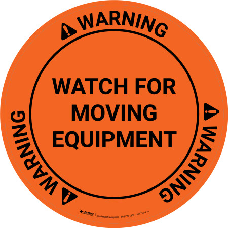 Warning: Watch For Moving Equipment Circular - Floor Sign | Creative ...