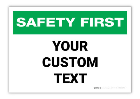 Create Custom Safety First Label | Creative Safety Supply