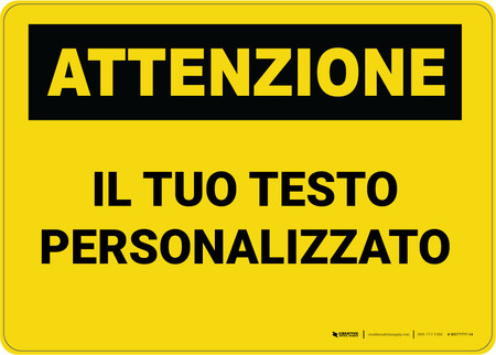 Create Custom OSHA Italian Caution Wall Sign | Creative Safety Supply