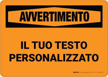 Create Custom OSHA Italian Warning Wall Sign | Creative Safety Supply