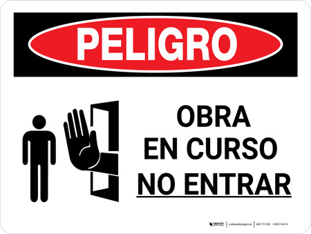 Peligro - Obra en Curso No Entrar Vertical con Gráfico - Wall Sign