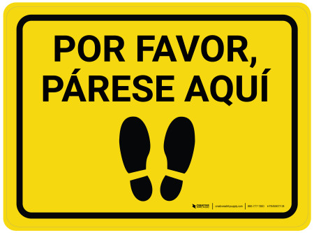 Por Favor, Párese Aquí Rectangular - Floor Sign | Creative Safety Supply