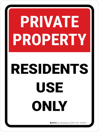 Private Property Residents Use Only Portrait - Wall Sign