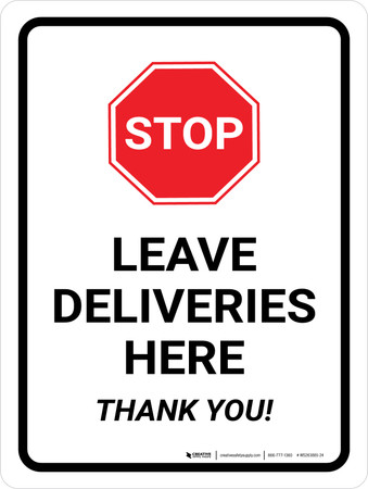 Stop Leave Deliveries Here Thank You Portrait - Wall Sign