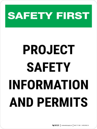 Safety First: Project Safety Information and Permits Portrait - Wall Sign