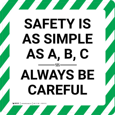 Safety Is As Simple As A B C - Floor Sign